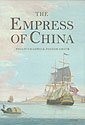 The Empress of China: Smith, Philip Chadwick Foster: 9780913346082 ...