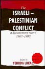 The Israeli-Palestinian Conflict: A Documentary Record, 1967–1990 ...