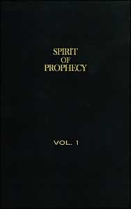 Spirit of Prophecy (Volume 1): Ellen G. White: 9780828024617: Amazon ...