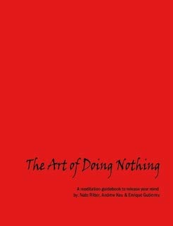 The Art of Doing Nothing: Nate Ritter: Amazon.com: Books