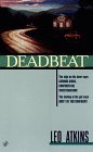 Deadbeat by Leo Atkins (1999-03-05): Leo Atkins: Amazon.com: Books