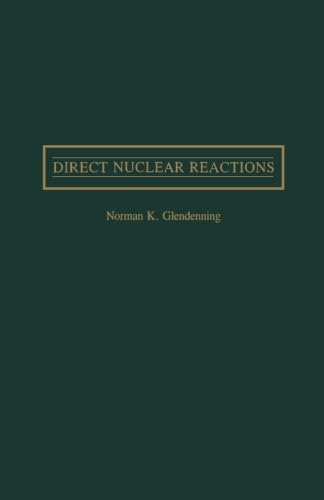 Direct Nuclear Reactions: Glendenning, Norman K.: 9780124314368: Amazon ...