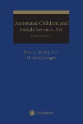 Annotated Children and Family Services Act, 3rd Edition: Peter C. McVey ...