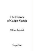 History of Caliph Vathek: Beckford, William: 9781414247663: Amazon.com ...