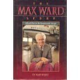 The Max Ward Story: A Bush Pilot in the Bureaucratic Jungle: Ward, Max ...
