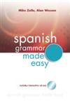 Spanish Grammar Made Easy: Zollo, Mike, Wesson, Alan: 9780340904954 ...