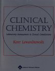 Clinical Chemistry: Laboratory Management and Clinical Correlations ...
