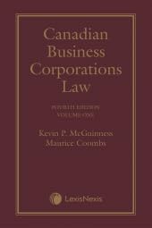 Canadian Business Corporations Law, 4th Edition – 3 Volume Collection ...
