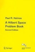 Buy Hilbert Space Problem Book, 2nd Edition (Graduate Texts In ...