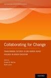 Amazon.in: Buy Collaborating for Change: Transforming Cultures to End Gender-Based Violence in ...
