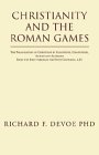 Christianity and the Roman Games: Devoe, Richard F., Ph.D ...