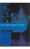 Corporealities: Dancing Knowledge, Culture and Power: Foster, Susan ...