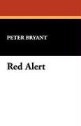Amazon.com: Red Alert: 9781434464606: Bryant, Peter: Books
