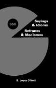 Amazon | 650 Sayings & Idioms, Refranes & Modismos | O'neill, B. Lopez ...