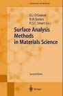 Surface Analysis Methods in Materials Science (Springer Series in Surface Sciences): D.J. O ...