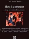 El Arte de La Conversacion: Dialogo Con Escritores Latinoamericanos ...