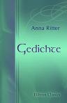 Gedichte: Anna Ritter: 9780543749239: Amazon.com: Books