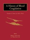 A History of Blood Coagulation: 9781893005907: Medicine & Health ...