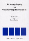 Rechnungslegung von Versicherungsunternehmen. Festschrift zum 70 ...