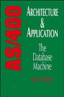 Buy AS/400 Architecture and Application: The Database Machine Book ...