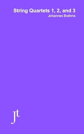 Brahms: String Quartets 1, 2, and 3 (Annotated): Full score bound for ...