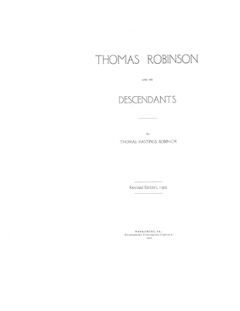 Thomas Robinson and his Descendants: Thomas Hastings Robinson: Amazon ...