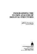 Programming the Matrix Analysis of Skeletal Structures: Prab Bhatt ...