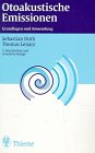 Otoakustische Emissionen : Hoth, Sebastian, Lenarz, Thomas: Amazon.de ...