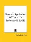 Amazon.com: Masonic Symbolism of the 47th Problem of Euclid ...