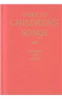 Index to Children's Songs: A Title, First Line, and Subject Index : Buy ...