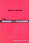 Vom Hören und Staunen: Sprache, Psyche und Wahrheit : Depner, Michael ...