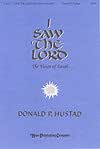 I SAW THE LORD (The Vision of Isaiah) - Donald Hustad - Sheet Music ...