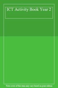 ICT Activity Book Year 2 : Amazon.es: Libros