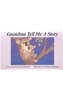 Grandma, Tell Me a Story: Wright, Lynn Floyd, Pagliughi, Debbie ...