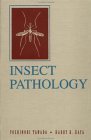 Insect Pathology: Tanada, Yoshinori, Kaya, Harry K., Vega, Fernando E ...