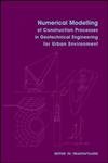 Numerical Modelling of Construction Processes in Geotechnical ...