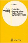 Probability Approximations Via the Poisson Clumping Heuristic (Applied ...