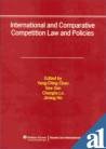 International and Comparative Competition Laws and Policies ...