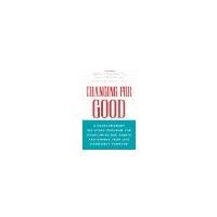 Changing for Good: A Revolutionary Six-Stage Program for Overcoming Bad ...