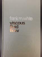 Viscous fluid flow: Frank M White: 9780070697102: Amazon.com: Books