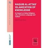 Naquib Al-Attas' Islamization of Knowledge : Browne: Amazon.in: Books