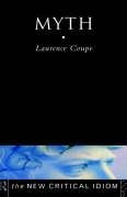 Amazon.com: Myth (The New Critical Idiom): 9780415134934: Coupe ...