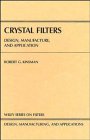 Buy Crystal Filters: Design, Manufacture, and Application (Wiley Series ...
