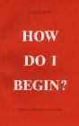 How Do I Begin?: M. P. Pandiit: 9780941524483: Amazon.com: Books