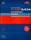 MACROMEDIA FLASH MX ACTIONSCRIPT AVANZADO ( CON CD ROM ) : FRANKLIN ...
