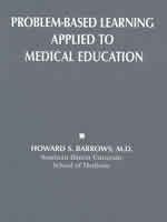 Problem-Based Learning Applied to Medical Education: Howard S. Barrows ...