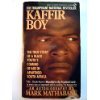Kaffir Boy: Mathabane, Mark: 9780451157997: Amazon.com: Books
