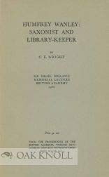 HUMFREY WANLEY: SAXONIST AND LIBRARY-KEEPER.: Wright, C.E.: Amazon.com ...