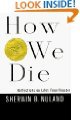Amazon.com: How We Die: Sherwin B. Nuland: Books