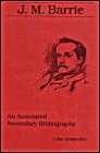 J.M. Barrie: An Annotated Secondary Bibliography (British Authors ...